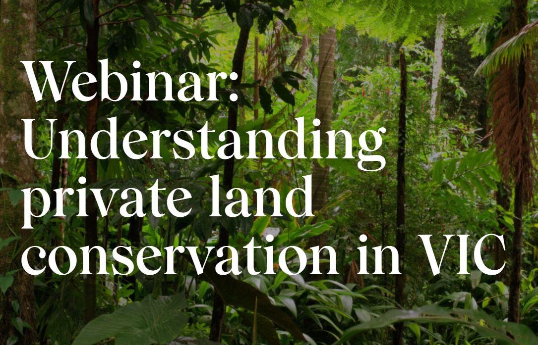 Understanding private land conservation in Victoria - Land Covenantors ...